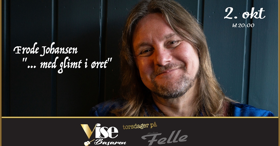 FRODE JOHANSEN - med glimt i øret - Concert - visitBergen.com